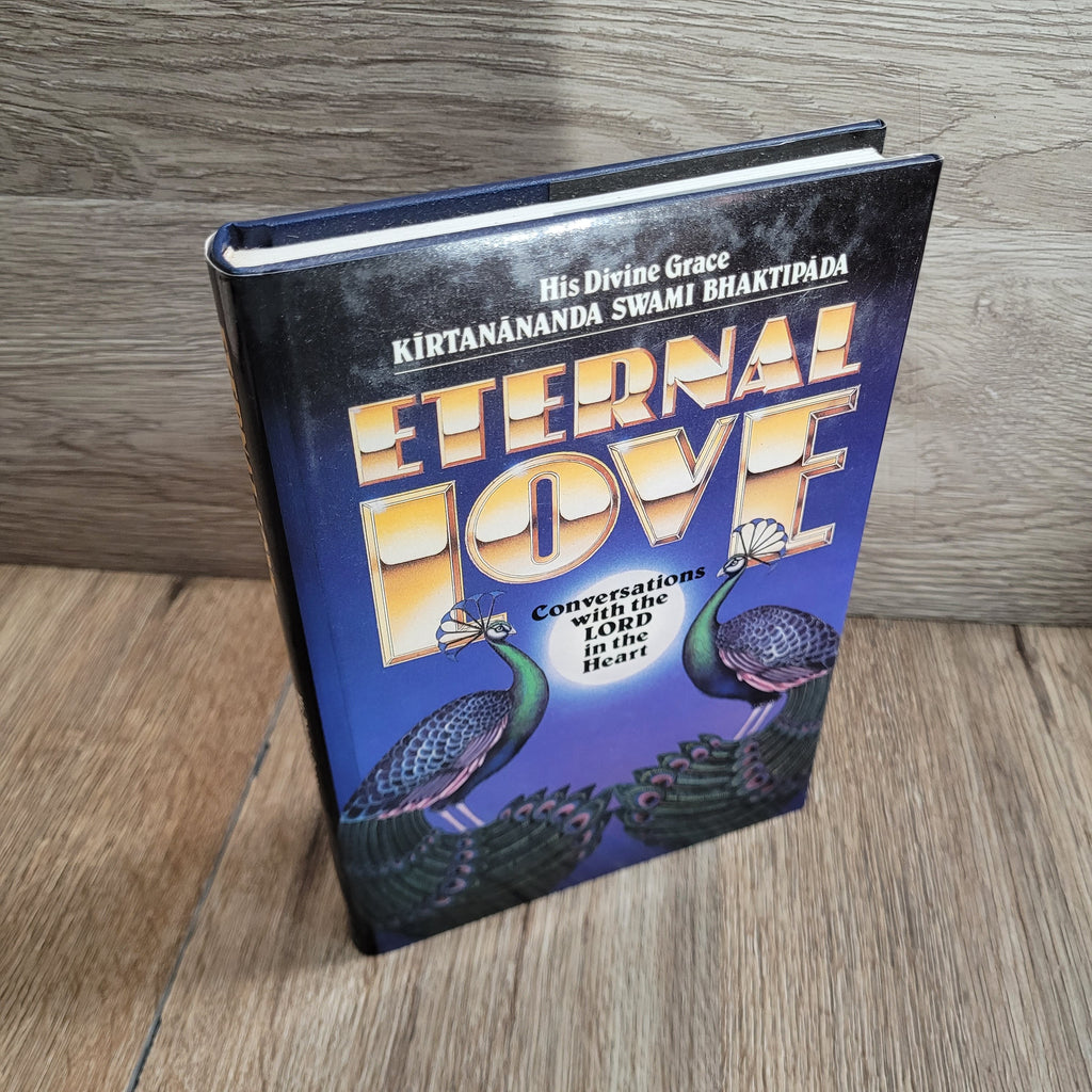 Eternal Love Conversations with the Lord By Kirtanananda Swami Bhaktip ...