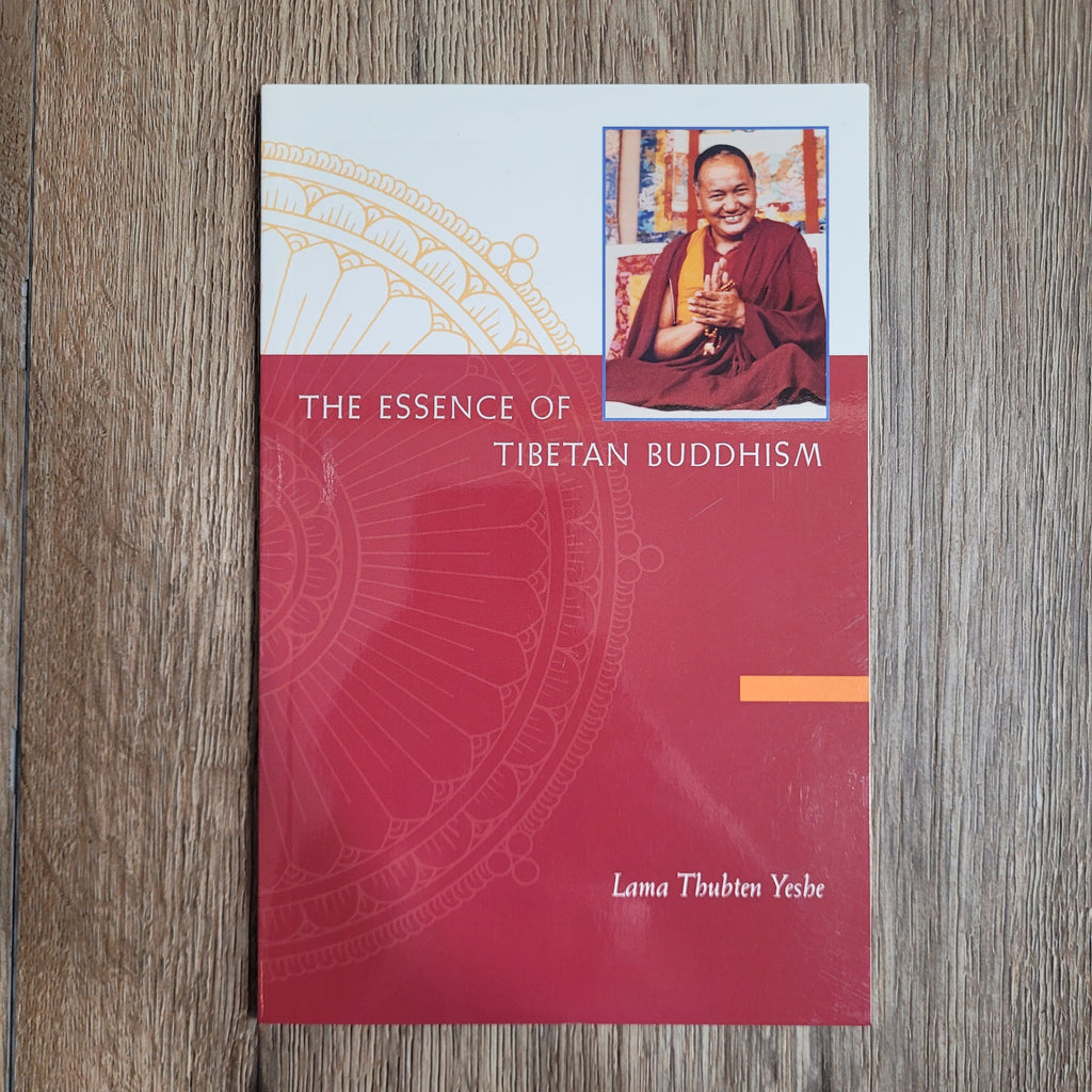 The Essence of Tibetan Buddhism by Lama Thubten Yeshe – Meditative Books
