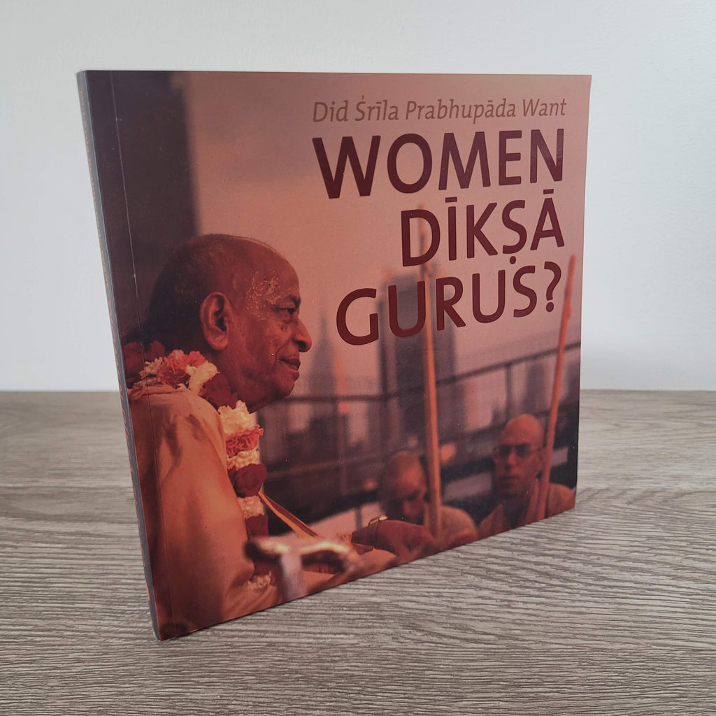 Did Srila Prabhupada want Women Diksa Gurus in ISKCON? – Meditative Books